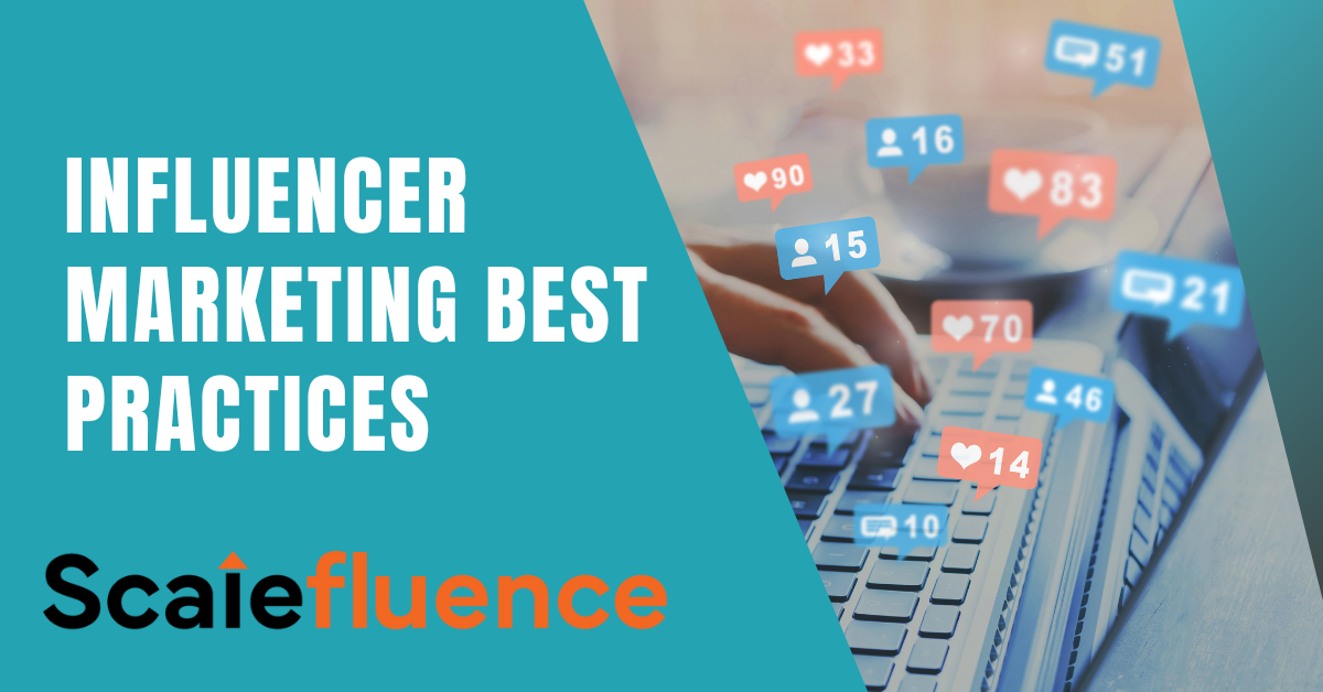 Top 8 Influencer Marketing Best Practices for Your Campaign